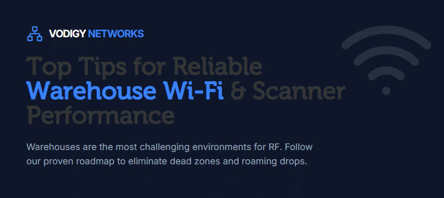 Top Tips for Reliable Warehouse Wi-Fi & Scanner Performance